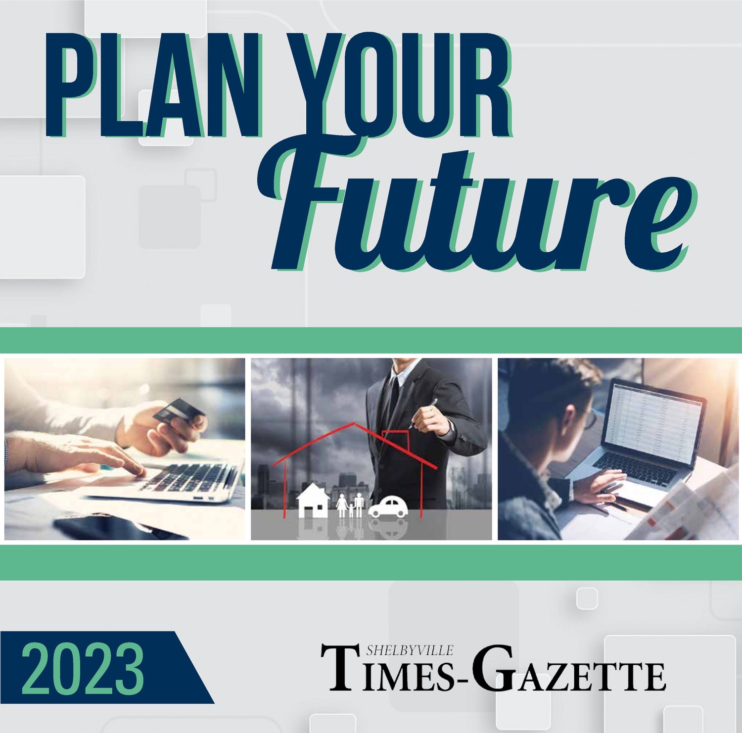 Planning for the Future 2023 - Shelbyville Times-Gazette